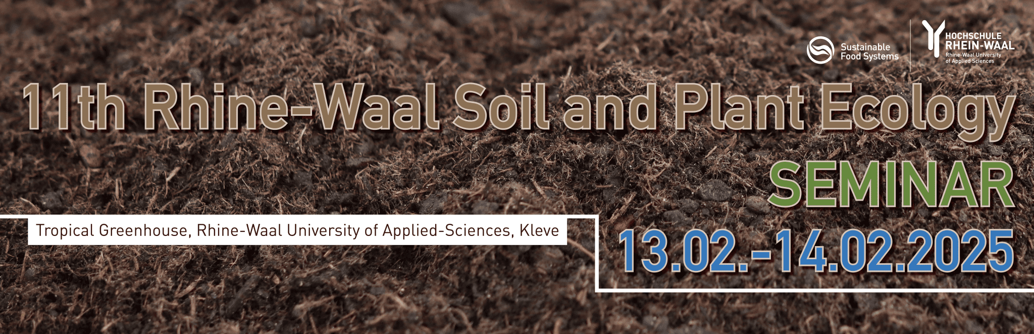 11th Rhine-Waal Soil and Plant Ecology Seminar 2025 – Sustainable Food ...